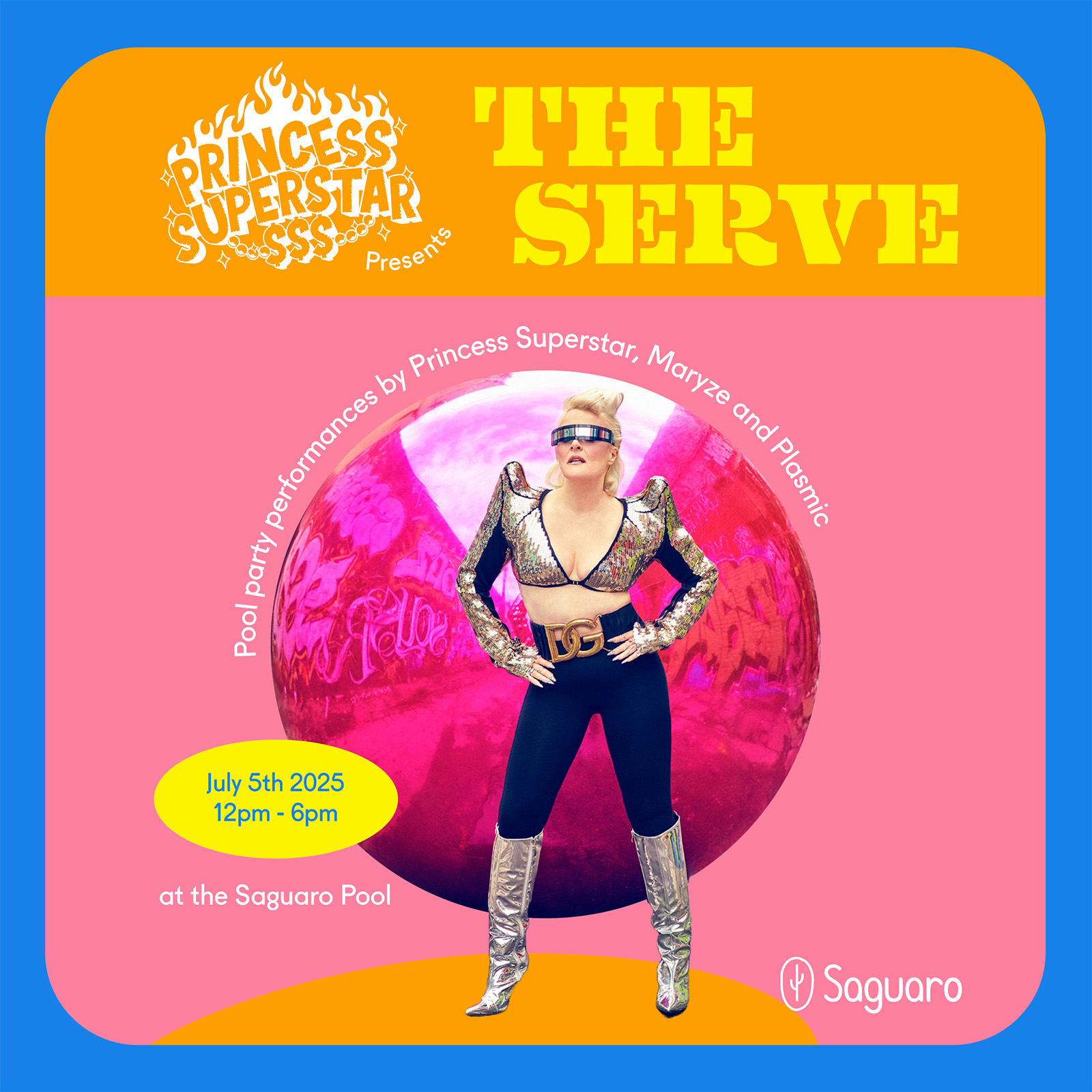 Princess Superstar Presents: The Serve | 2025-07-05 12:00:00